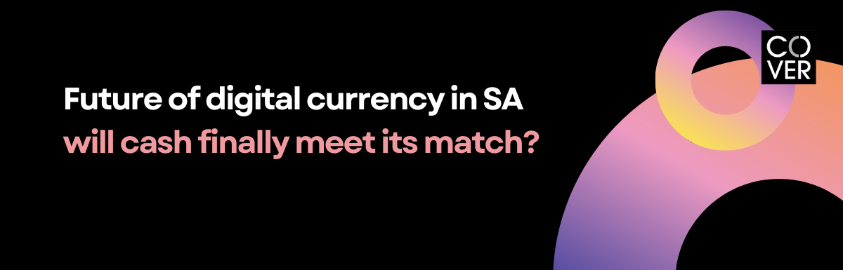 Future of digital currency in SA – will cash finally meet its match ...